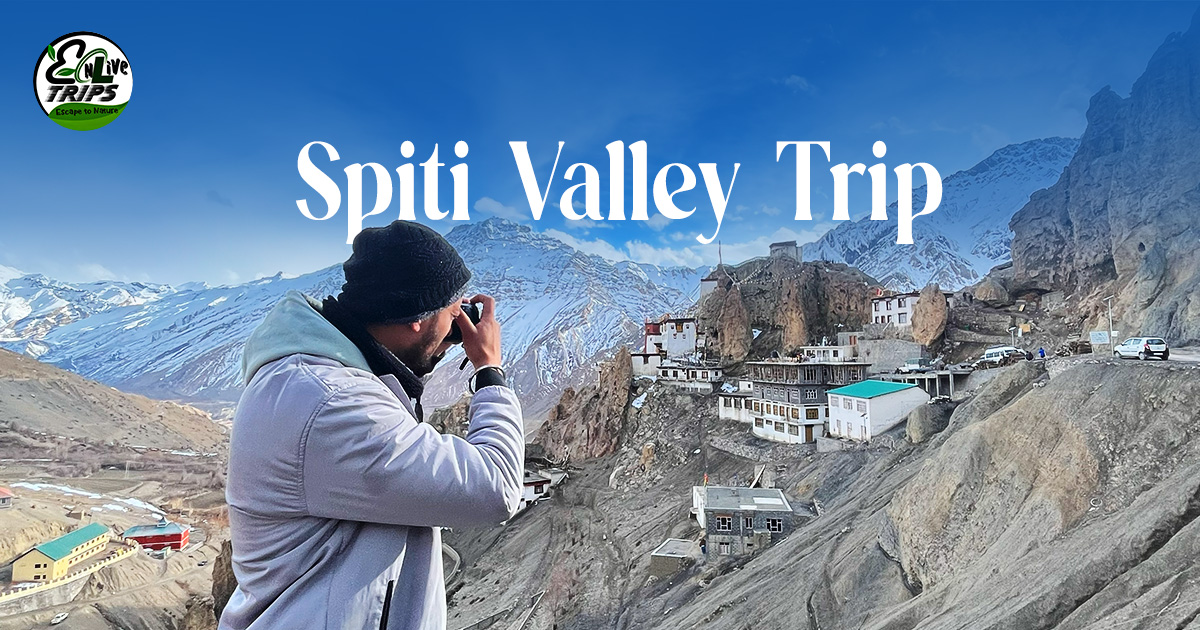 Discover the Enchanting Beauty of Spiti Valley with Enlivetrips